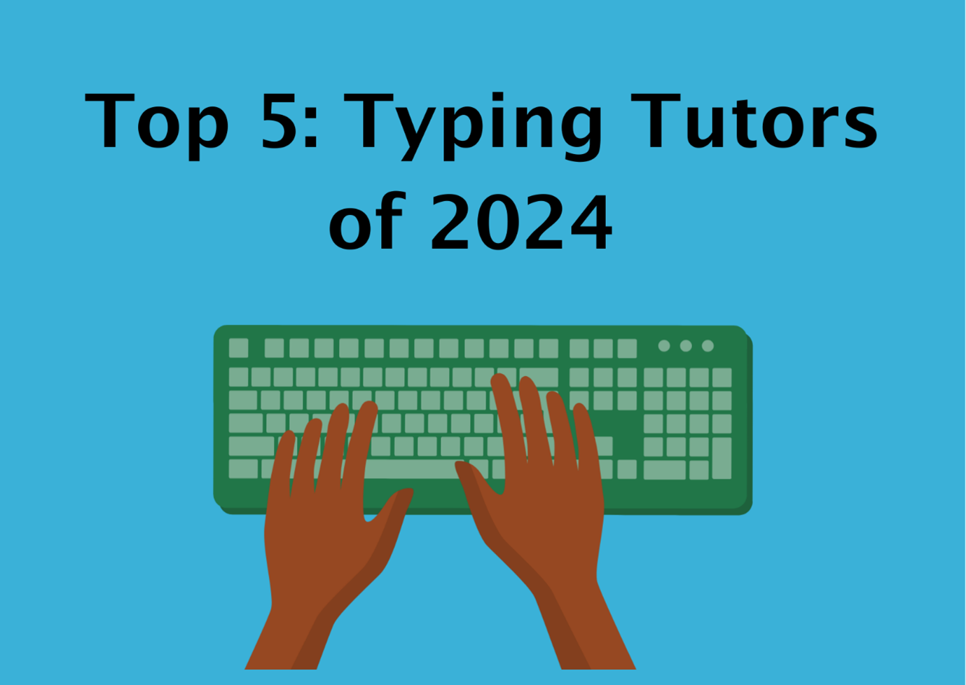 Top 5: Typing Tutors of 2024 - ATandMe